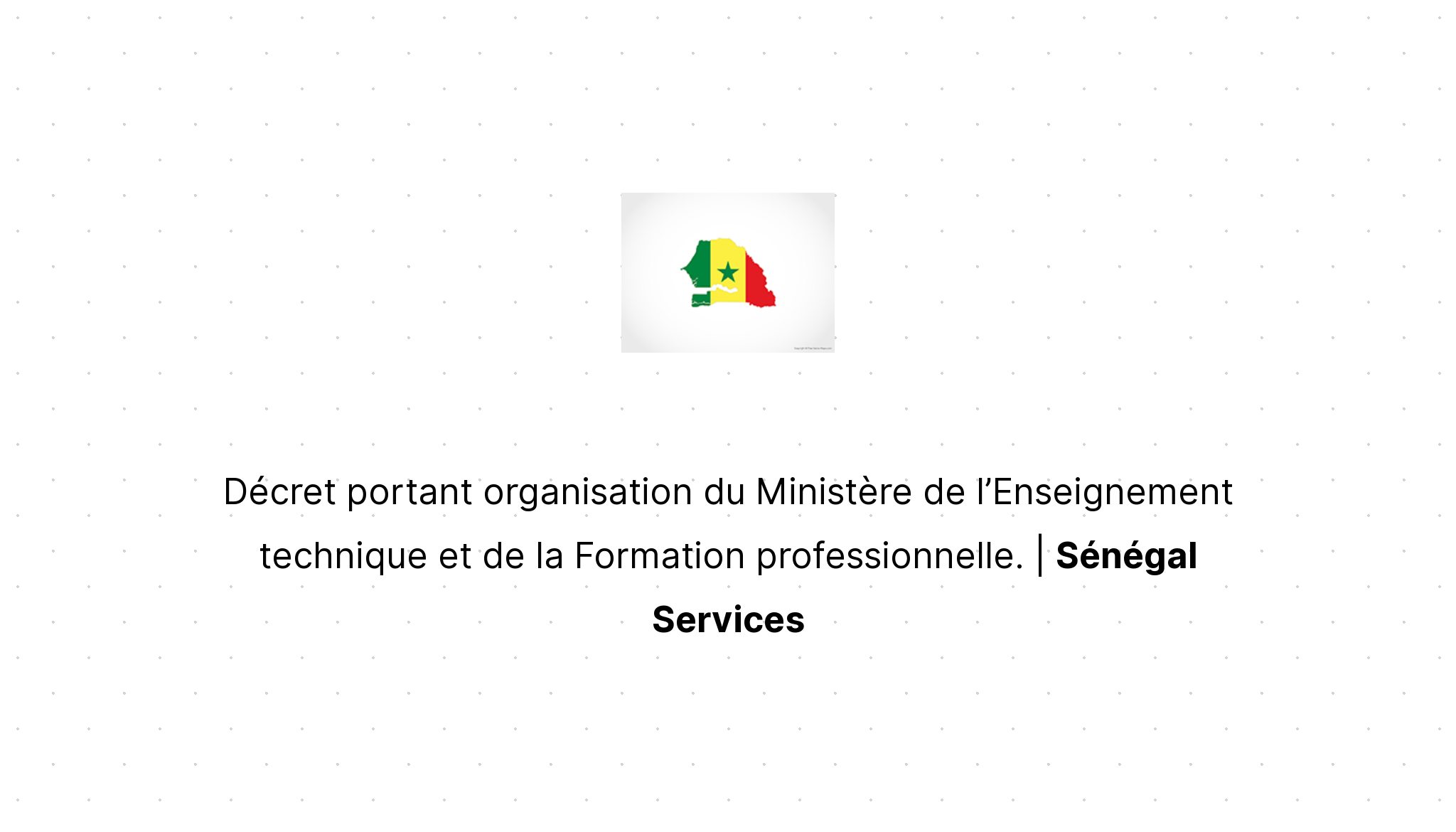 Décret portant organisation du Ministère de l’Enseignement technique et de la Formation ...